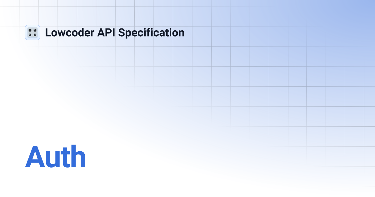Auth | Lowcoder API Specification