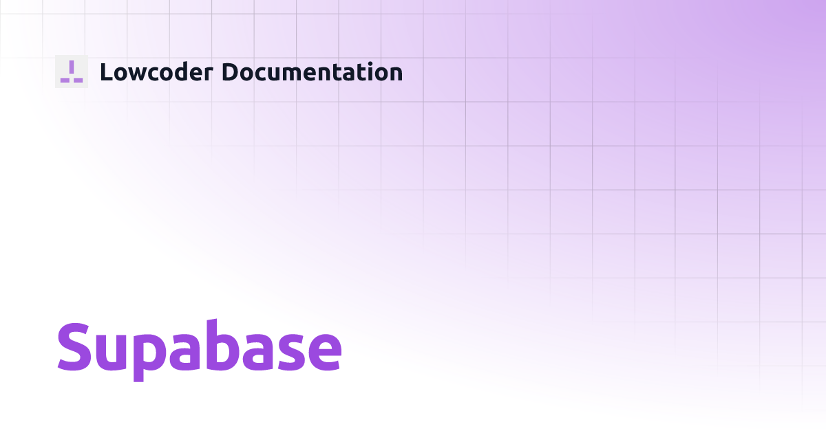 Supabase | Lowcoder Documentation