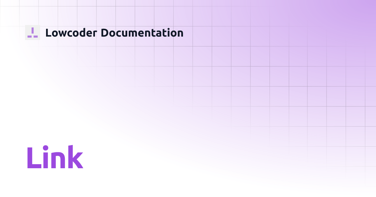 Link | Lowcoder Documentation