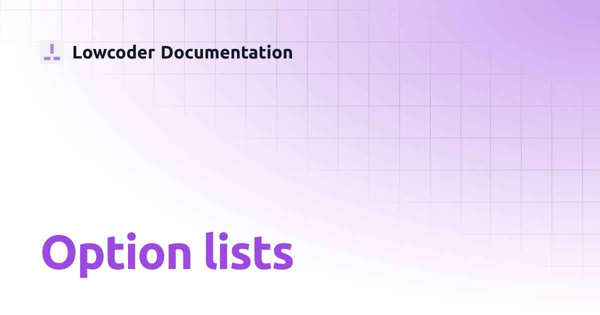 Option Lists Lowcoder Documentation